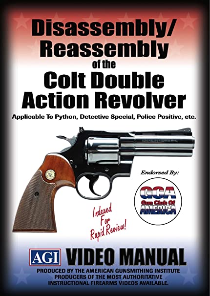 AGI Disassembly/Reassembly Colt Double Action Revolver – Reloading Direct